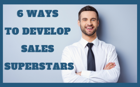 6 Ways to Develop Sales Superstars - The Sales Resource Center®